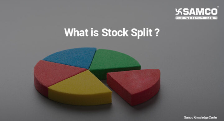 What is Stock Split | Advantages of Stock Splits | Samco | Samco