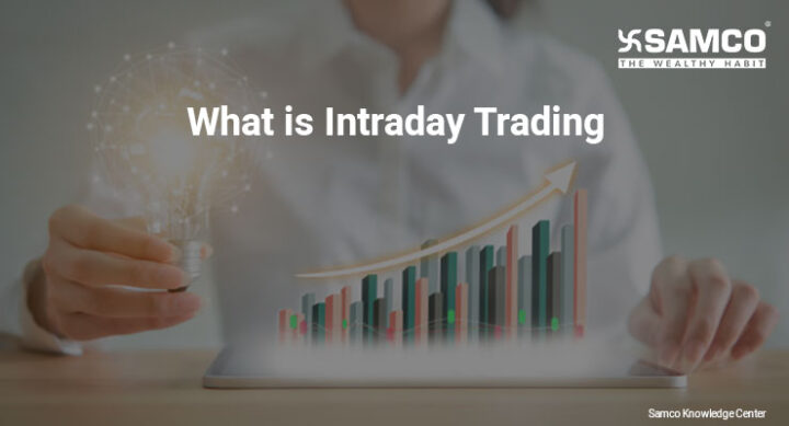 What is Intraday Trading? Learn Intraday Trading Strategies