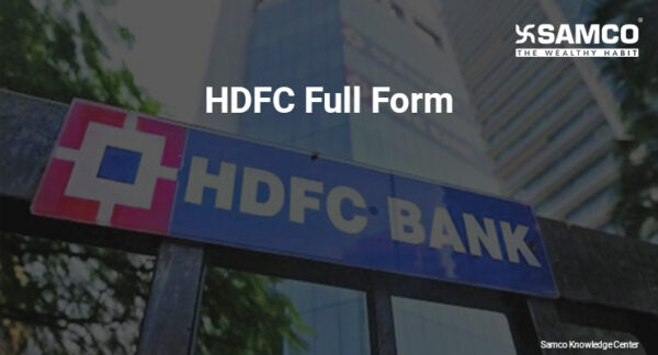 HDFC Wiki | Get HDFC Full From, Profile, Financials & Revenue | Samco ...