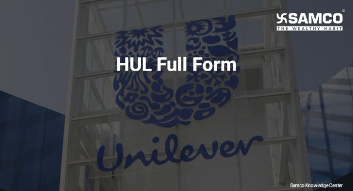 HUL Wiki | Get HUL Full From, Profile, Financials & Revenue | Samco