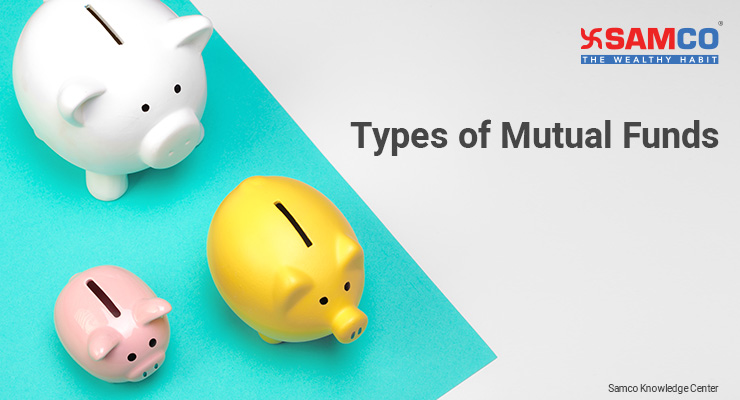 Detailed list of the types of mutual funds in India in 2021