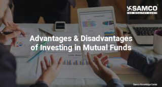 Advantages of Mutual Fund and Disadvantages of Mutual funds