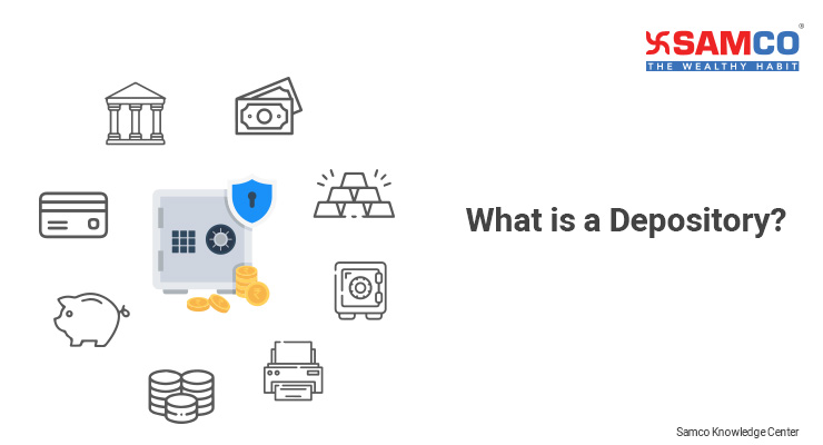What is a Depository? - Samco