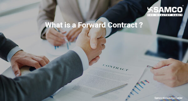 What is a Forward Contract?