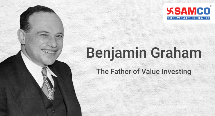 Benjamin Graham - The Father of Value Investing