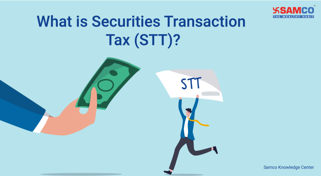 What Is Securities Transaction Tax (STT)?