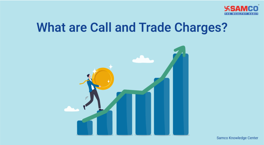 What are Call and Trade Charges in Indian Stock Market?