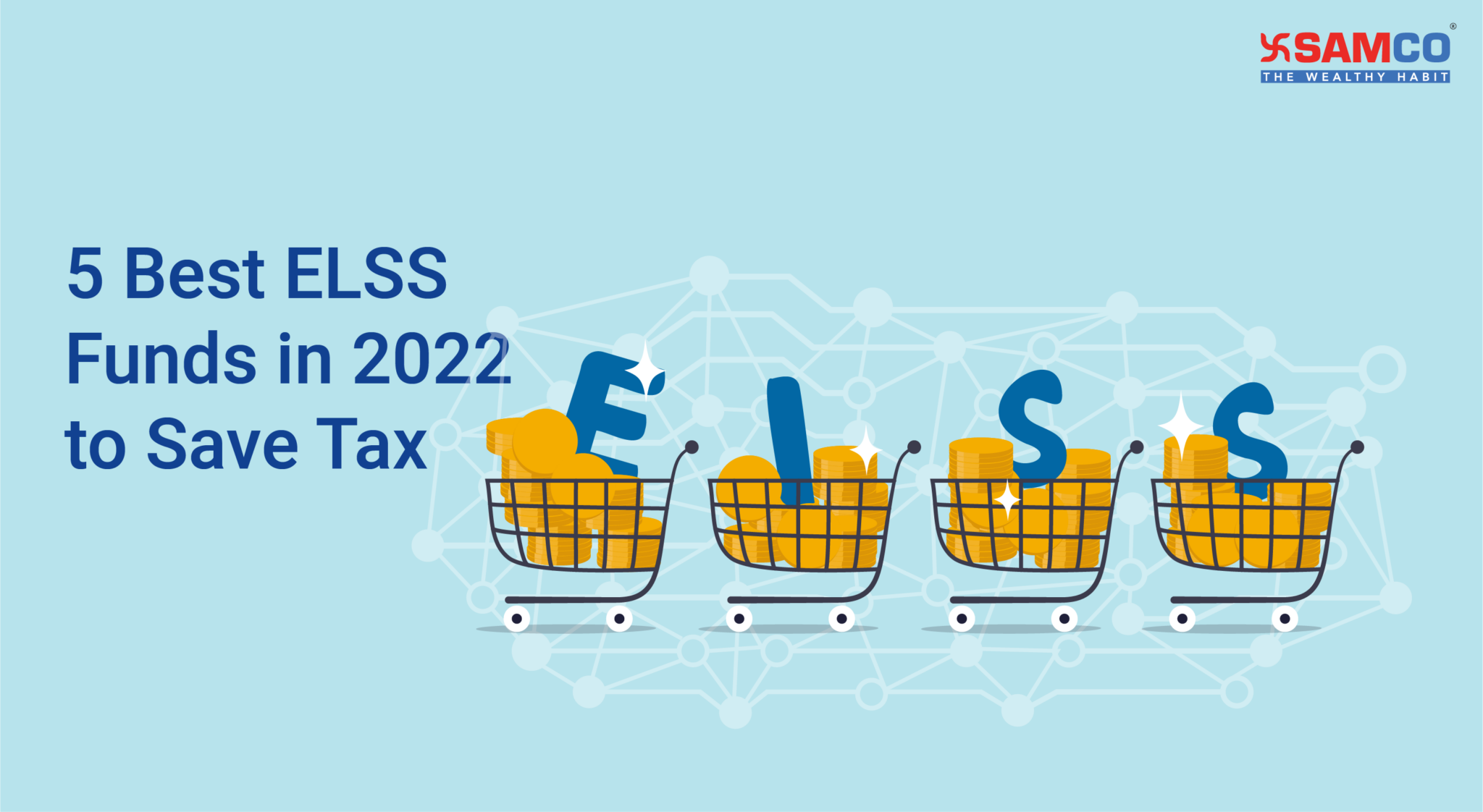 Best ELSS Funds in India 2022 to Save Tax | Samco