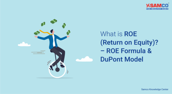 What is ROE (Return on Equity)? - Formula & DuPont Model | Samco