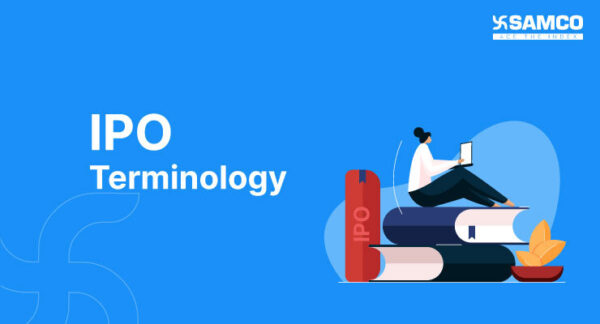 What are the key terms related to IPO? | IPO Glossary | Samco
