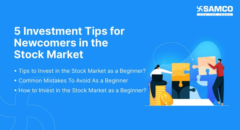 5 Investment Tips for Newcomers in the Stock Market | Samco