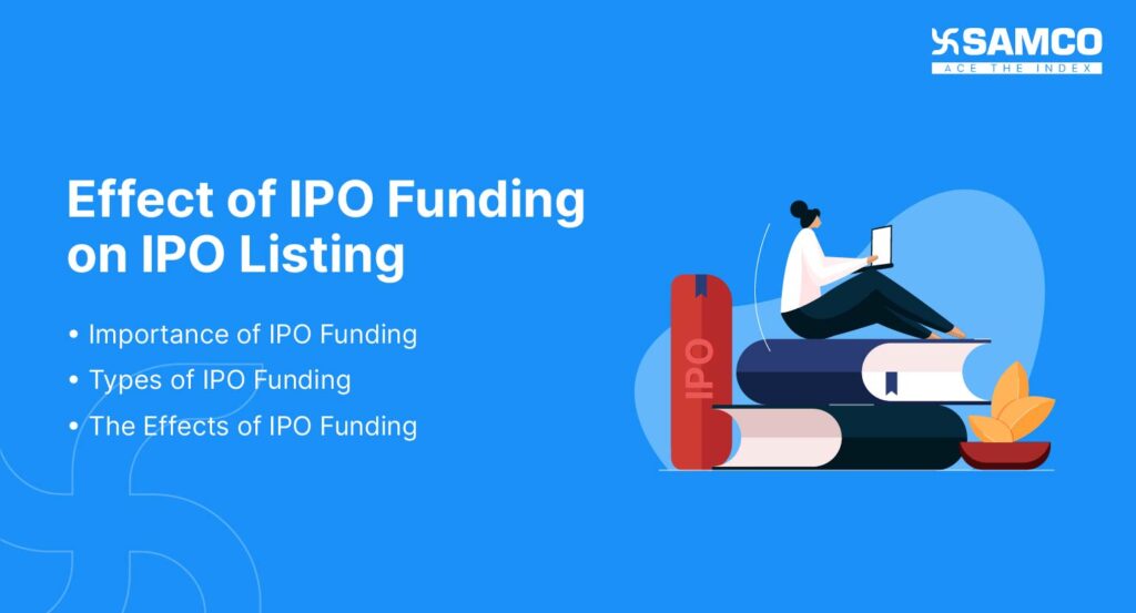 Effect of IPO Funding on IPO Listing | Samco