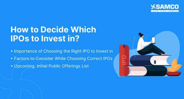 How to Decide Which IPOs to Invest in? | Samco
