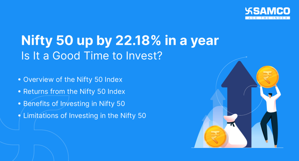 Nifty 50 up by 22.18% in a year: Is It a Good Time to Invest? | Samco
