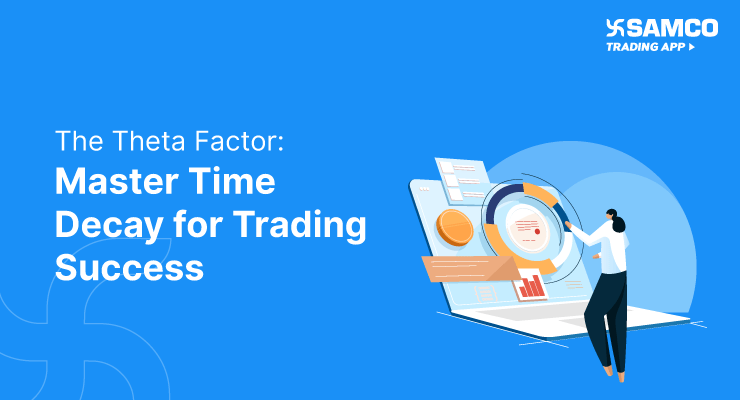 The Theta Factor: Master Time Decay for Trading Success | Samco