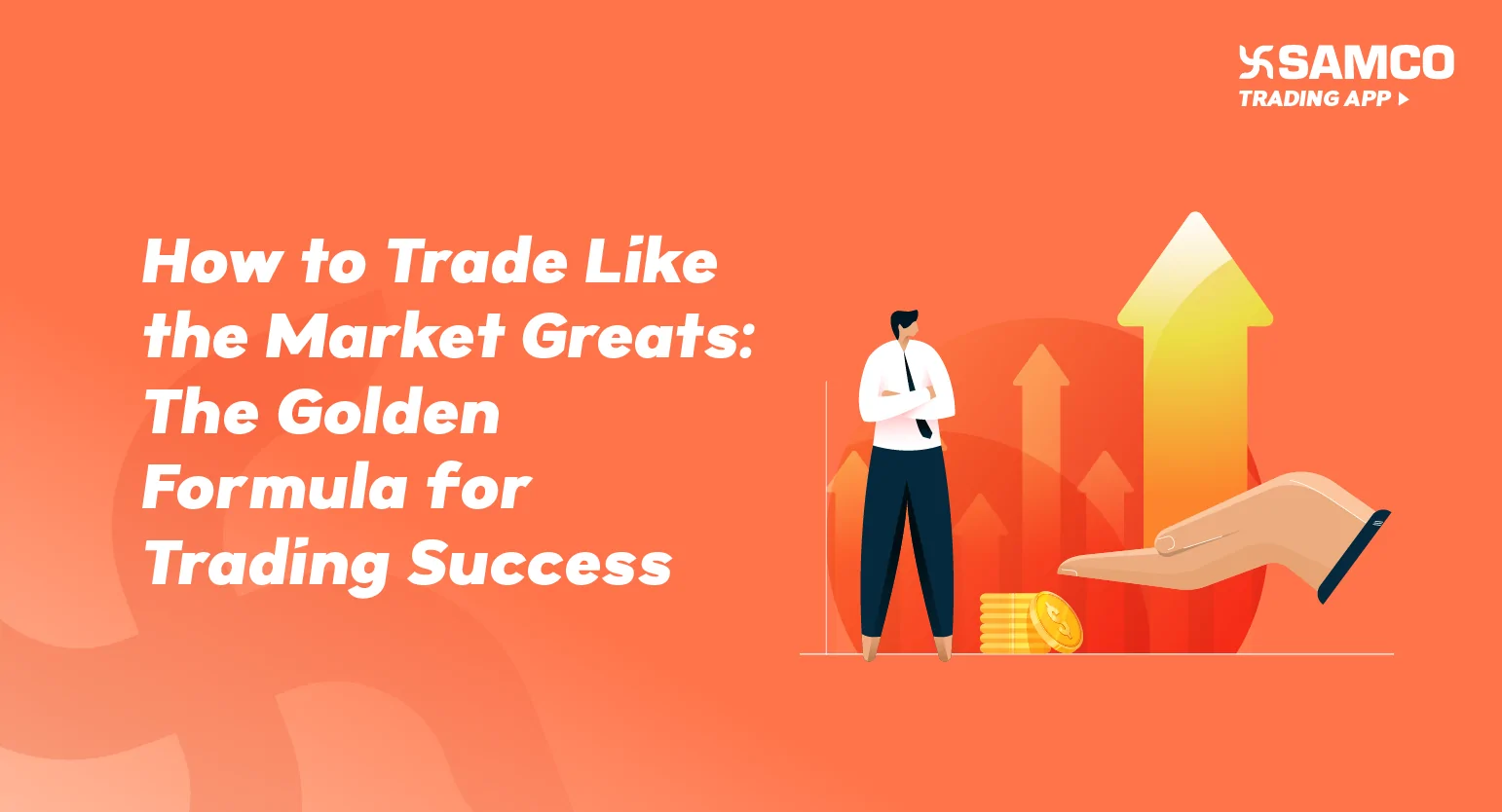 The Golden Formula for Trading Success | Samco