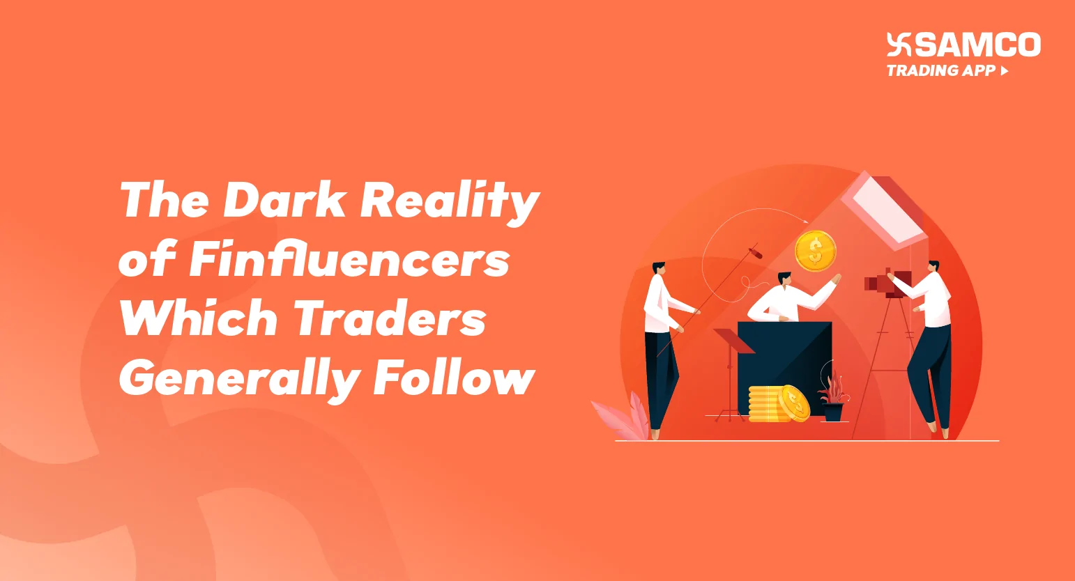 Avoid Finfluencer Trap: Trading Advice on Social Media | Samco