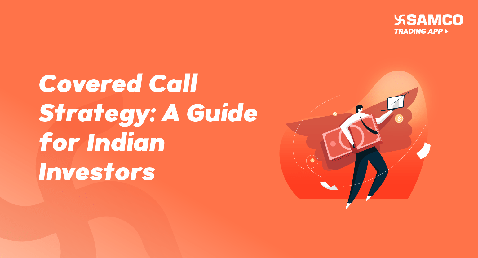Covered Call Strategy: A Guide For Indian Investors