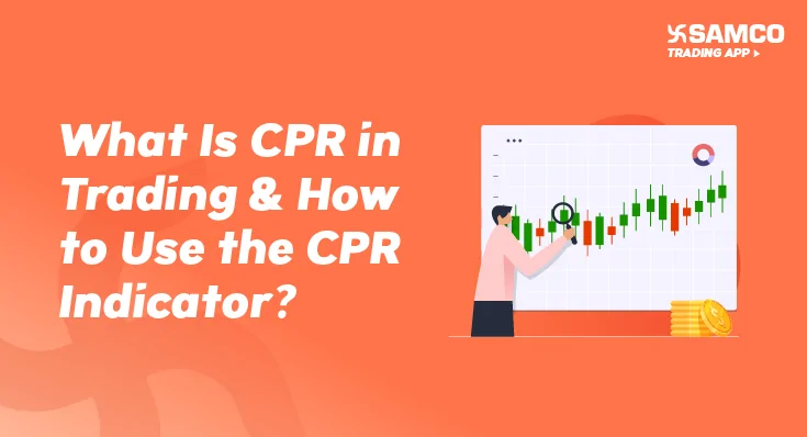 What Is CPR in Trading & How to Use the CPR Indicator? | | Samco
