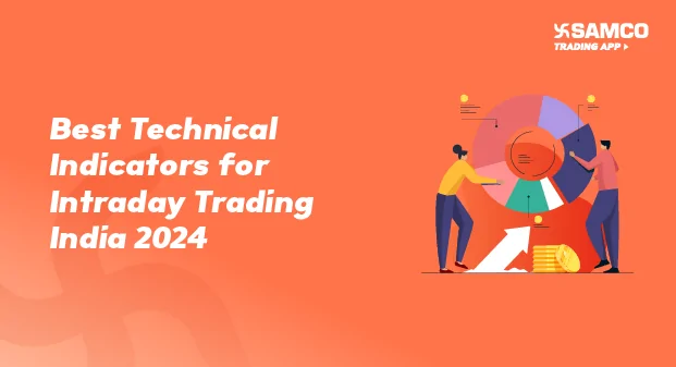 Best Technical Indicators for Intraday Trading India 2024 | | Samco