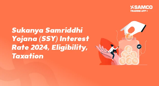 Sukanya Samriddhi Yojana (SSY) Interest Rate 2024, Eligibility, and ...