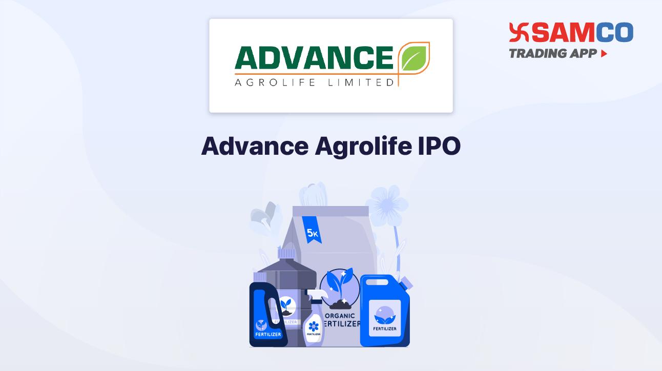 Advance Agrolife IPO Date, Price, Review, Details - Samco